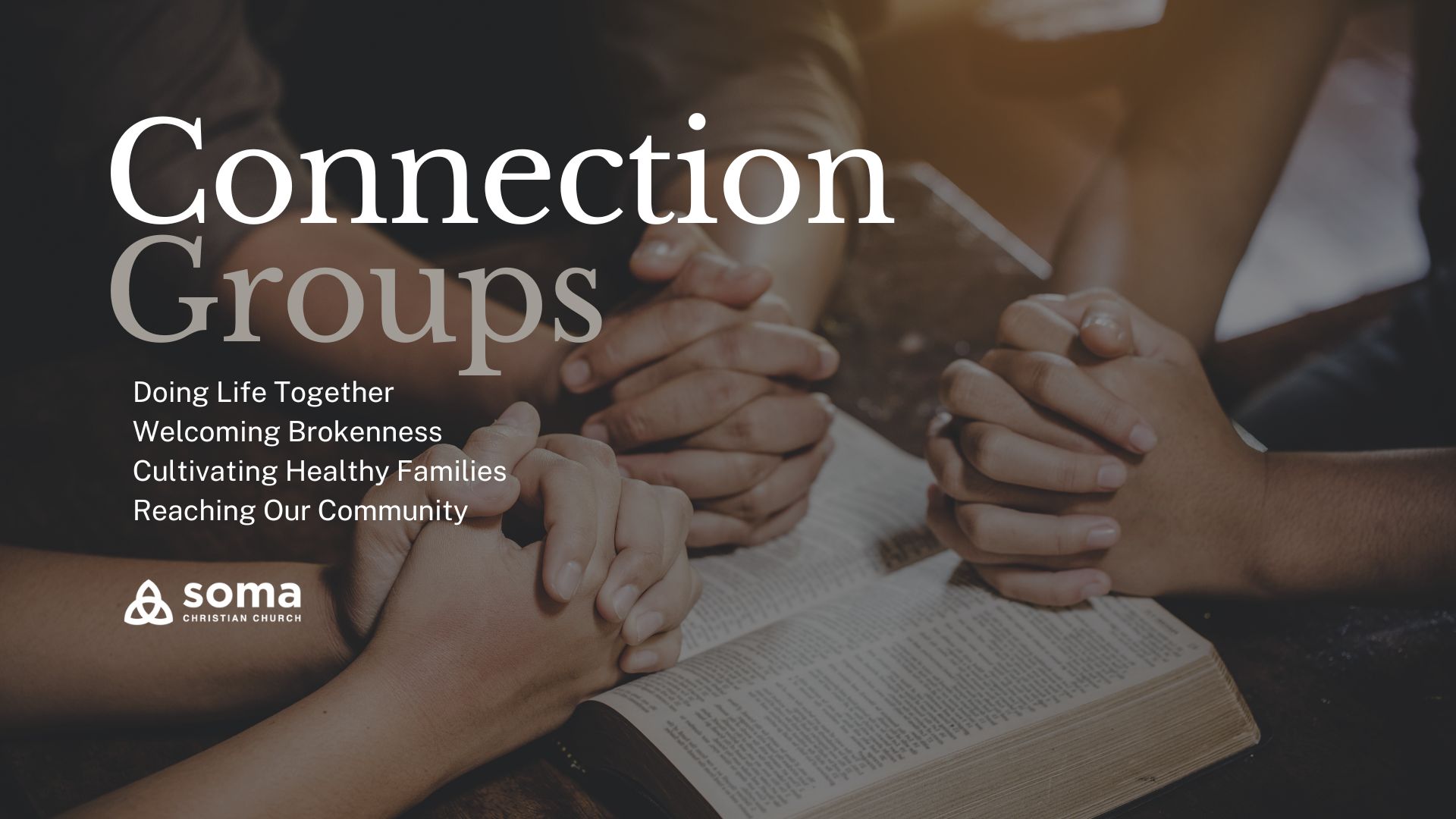 Connection Groups | SOMA Christian Church