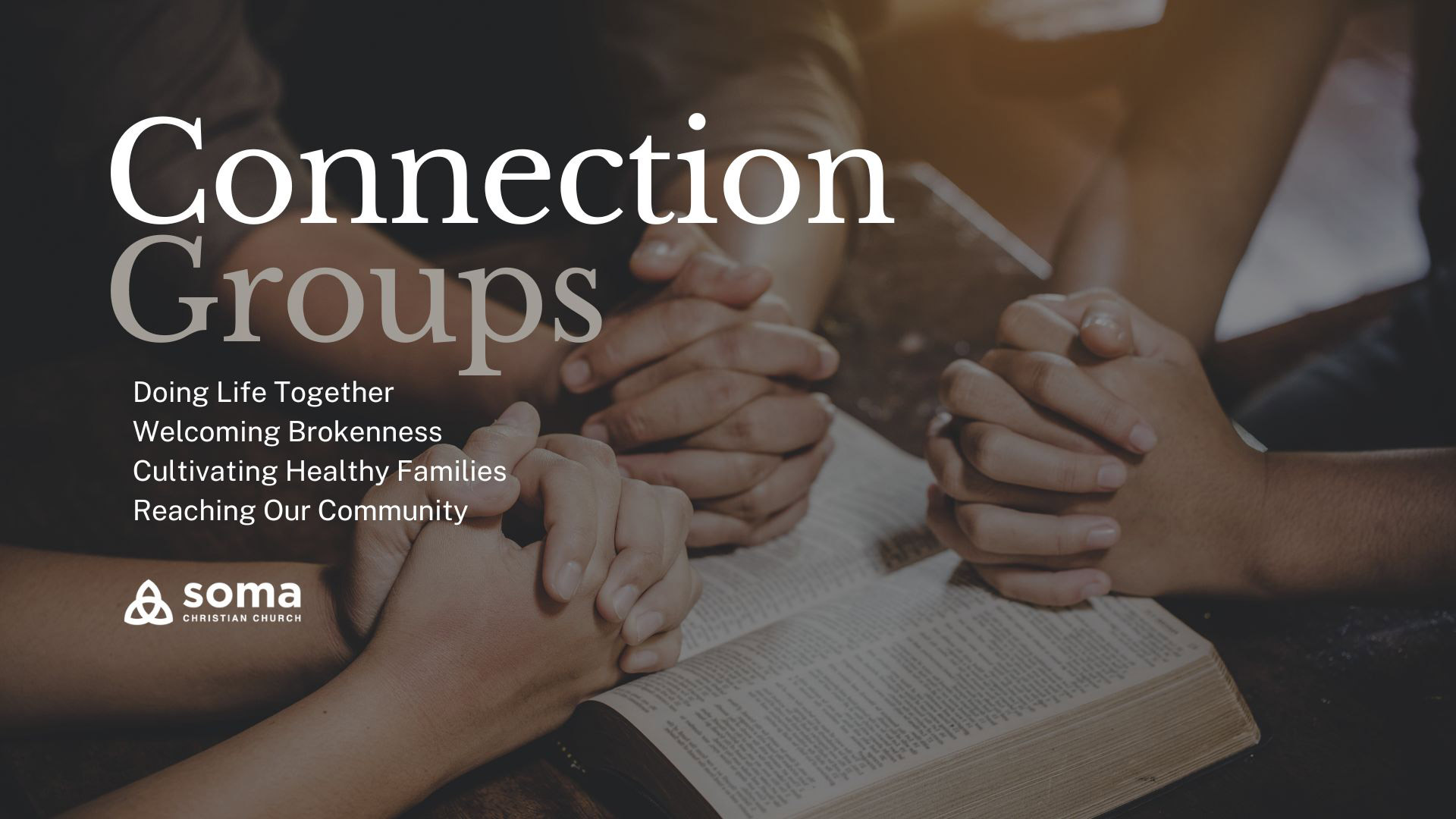 Connection Groups - SOMA Christian Church